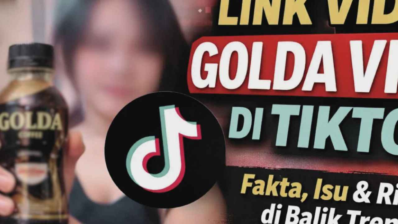 Link Video Golda Viral di TikTok, Kenali Modus Pencurian Data Dibaliknya - Britainaja.com